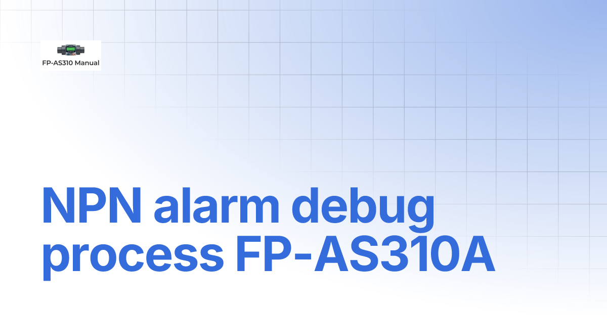 NPN alarm debug process FP-AS310A | FP-AS310 Flow Meter English Manual ...