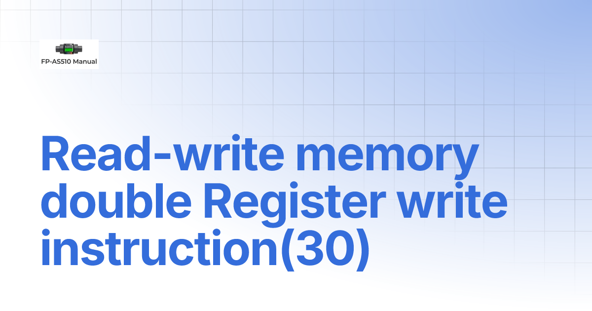 Read-write memory double Register write instruction(30) | LORRIC Online ...