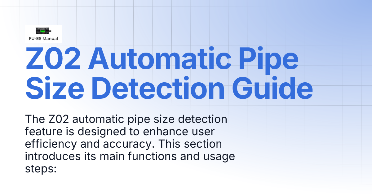 Z02 Automatic Pipe Size Detection Guide | LORRIC Online Documents